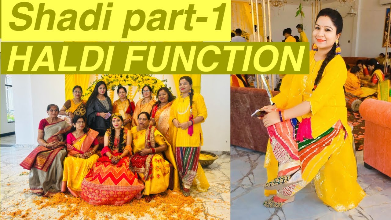 HALDI CEREMONY !! HALDI FUNCTION !! SHADI PART-1 - YouTube