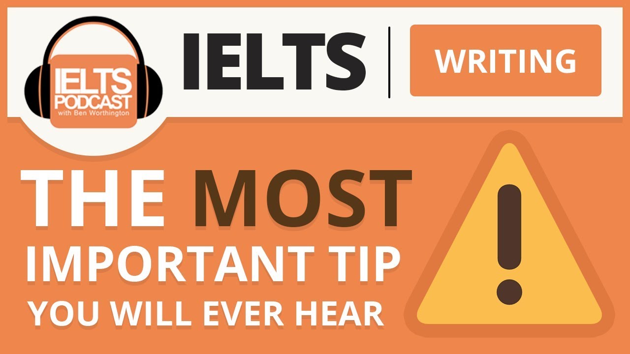 IELTS Writing: The Most Important Tip You Will Ever Hear - YouTube