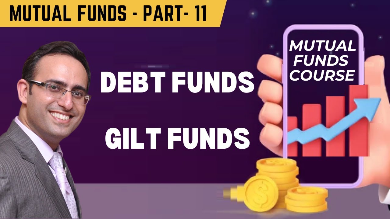 Mutual Funds - 11 Debt Funds - Gilt Funds - YouTube