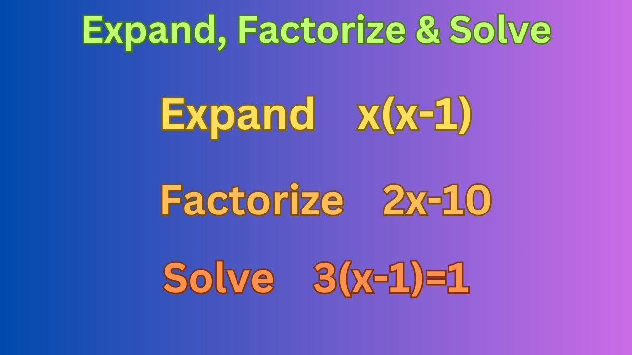 Expand Factorization Solve YouTube expand-factorization-solve-youtube