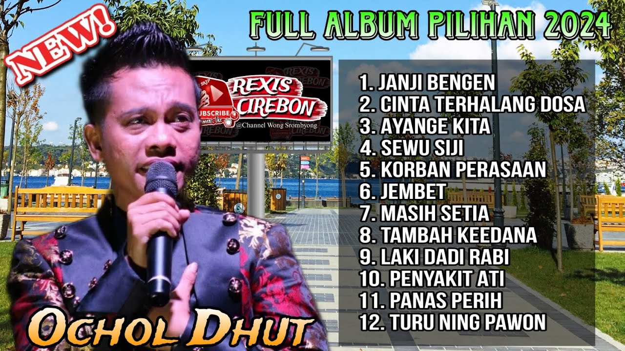 OCHOL DHUT FULL ALBUM PILIHAN TERBARU 2024 - YouTube