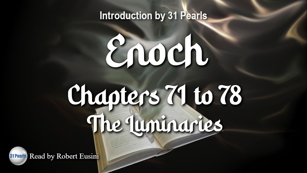 Ethiopian Enoch - Chapters 71 to 78 - The Luminaries - YouTube