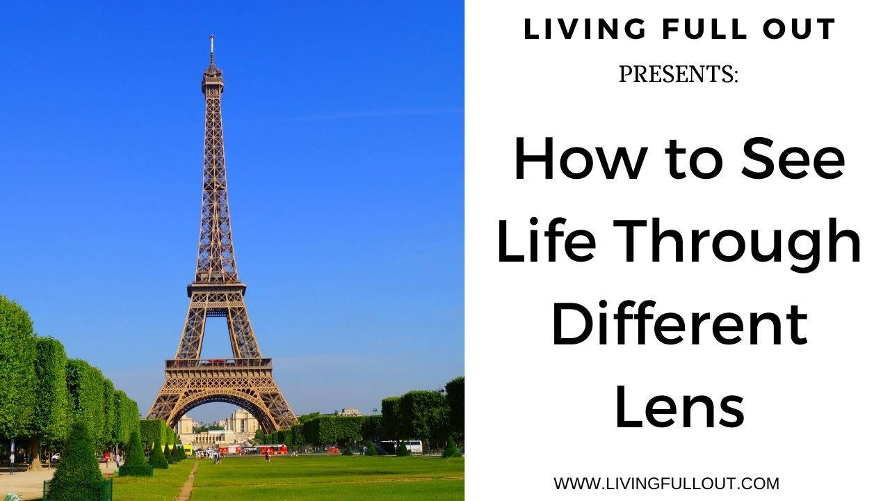 How to See Life Through Different Lens - YouTube