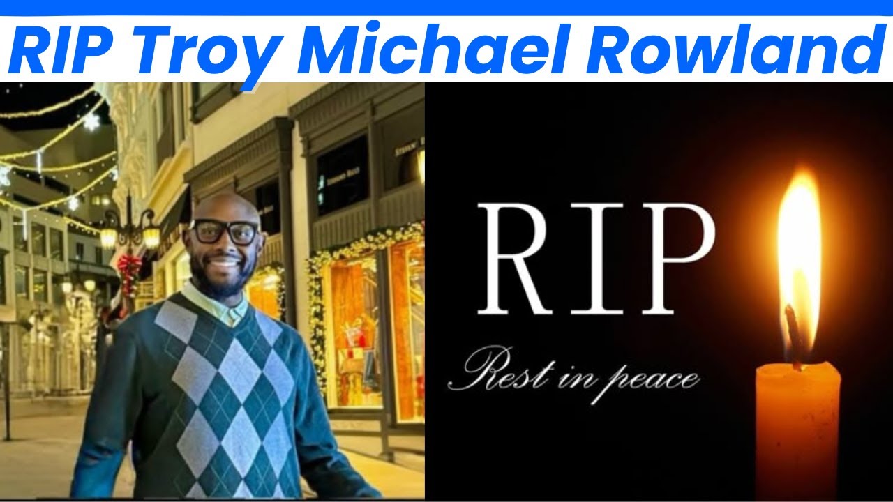 Troy Michael Rowland Passed Away - Atlanta Acting Community Mourns ...