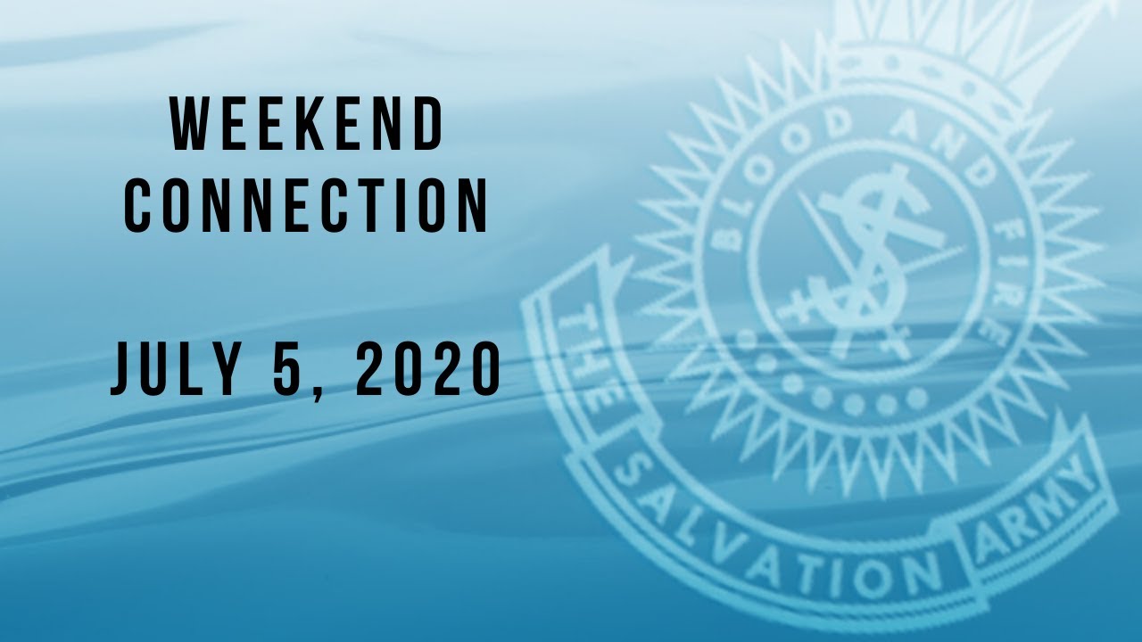 July 5, 2020 - Weekend Connection - YouTube