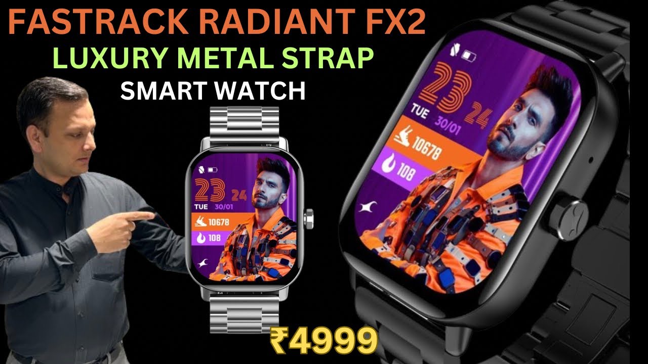 Fastrack Radiant FX2 Luxury Metal Smartwatch with largest 5.1 AMOLED ...