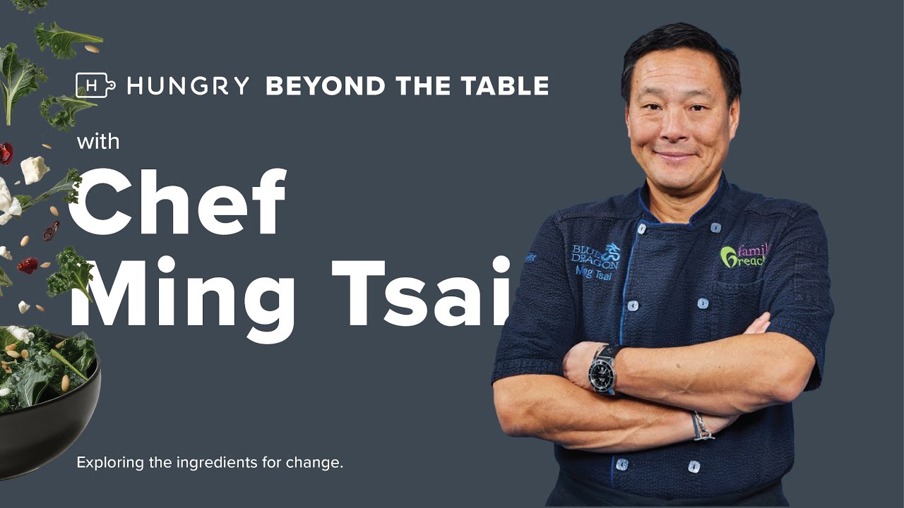 HUNGRY'S Beyond the Table – Episode 1: Chef Ming Tsai - YouTube
