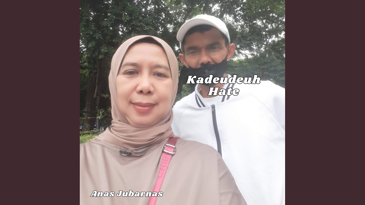 Kadeudeuh Hate - YouTube