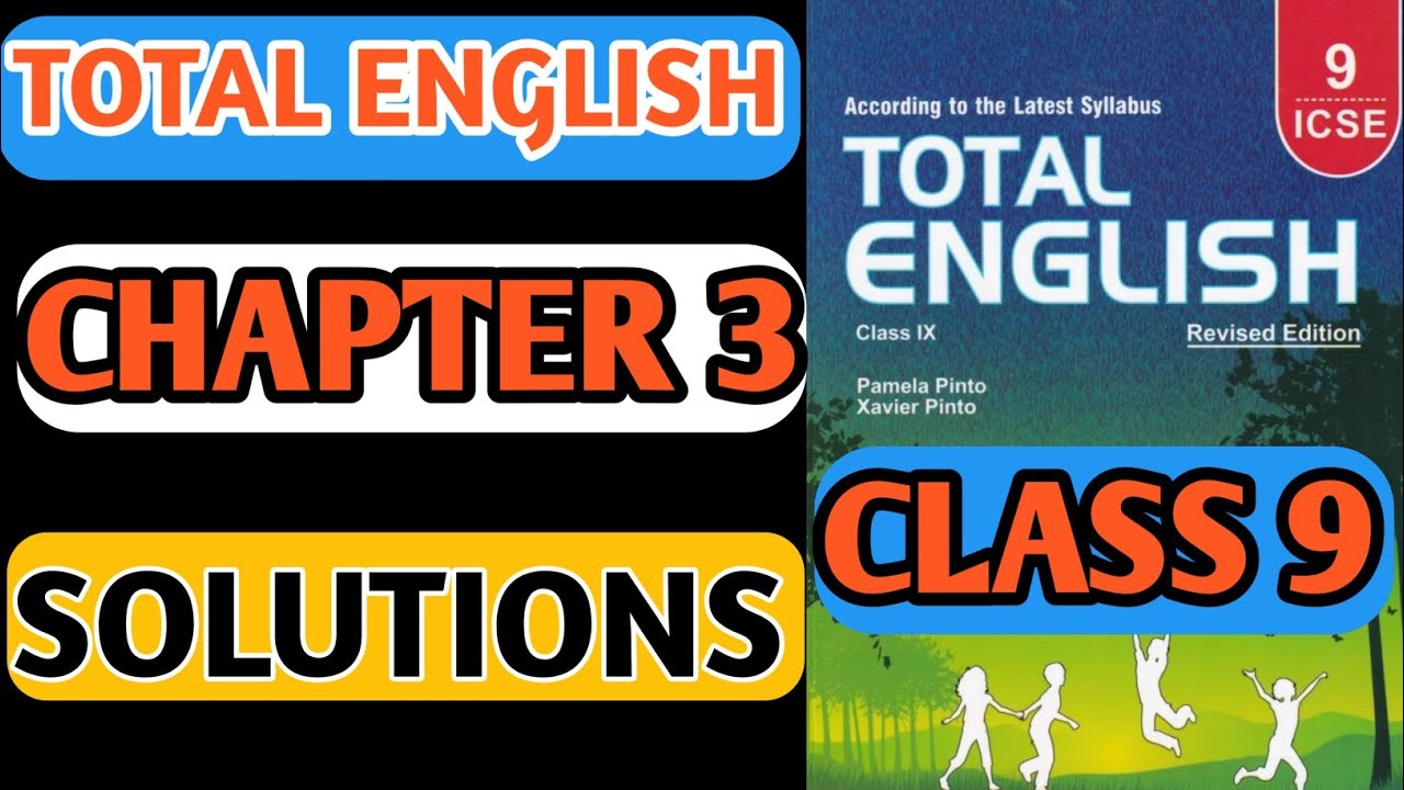 Total English Chapter 3 Answers ICSE Class 9 | Total English Class 9 ...