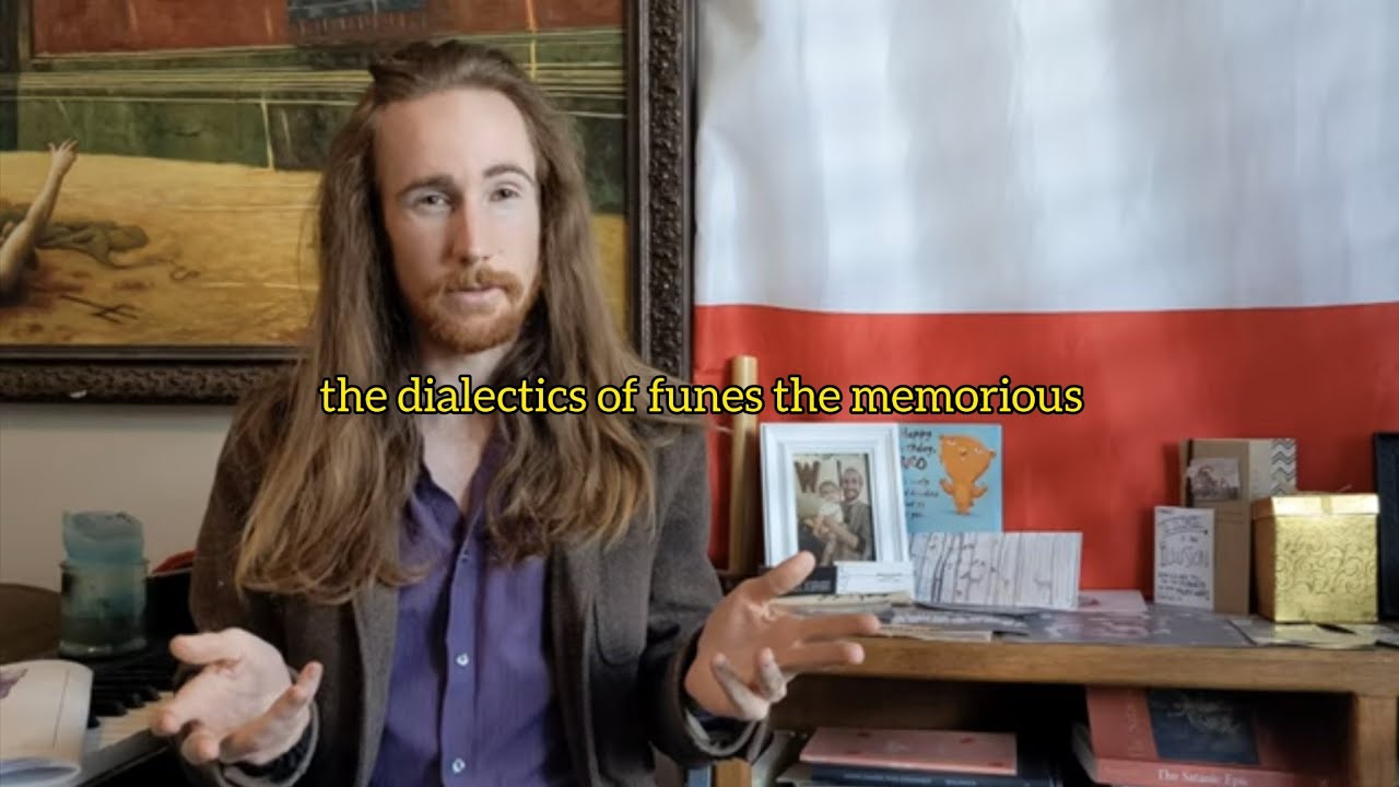 The Dialectics of Funes the Memorious - YouTube