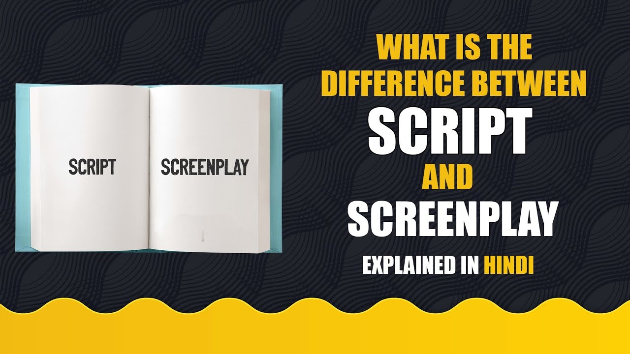 Script Aur Screenplay Me Kya Fark Hota Hai | Kya Purpose Hota hai Script Aur Screenplay Ka - YouTube