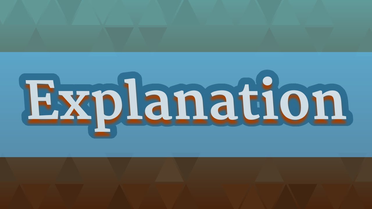 EXPLANATION pronunciation • How to pronounce EXPLANATION - YouTube