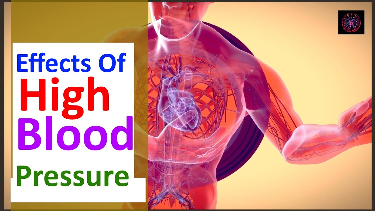 What are the Effects of High blood pressure? - Health Science - YouTube