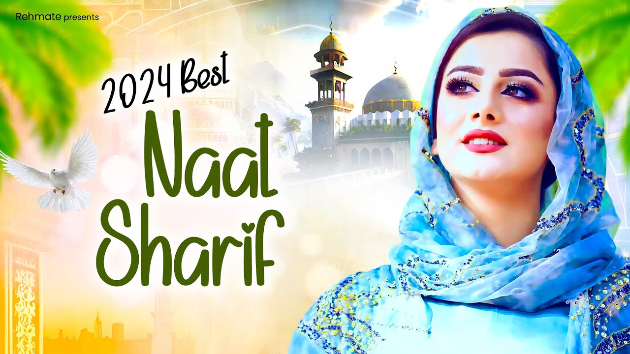 Top Naat Sharif | 2024 Best Naat Sharif | New Naat Sharif | 2024 New ...