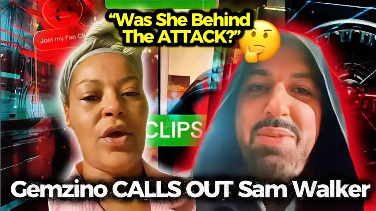 Was She Behind Sam Walkers ATTACK? | Gemzino CALLS OUT Sam Walker ...