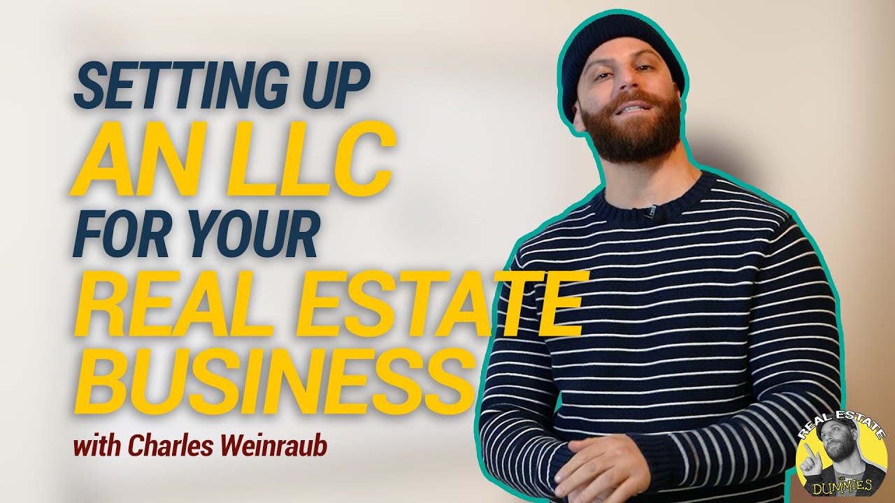 Setting Up An LLC For Your Real Estate Business - YouTube