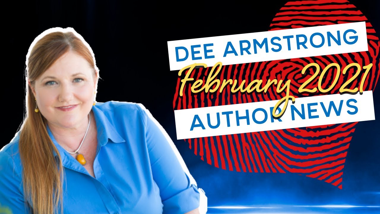Dee Armstrong | February 2021 Author News - YouTube