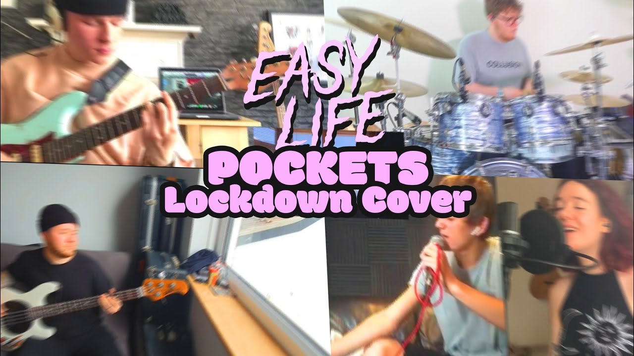 Easy Life - Pockets (FULL BAND LOCKDOWN COVER) - YouTube