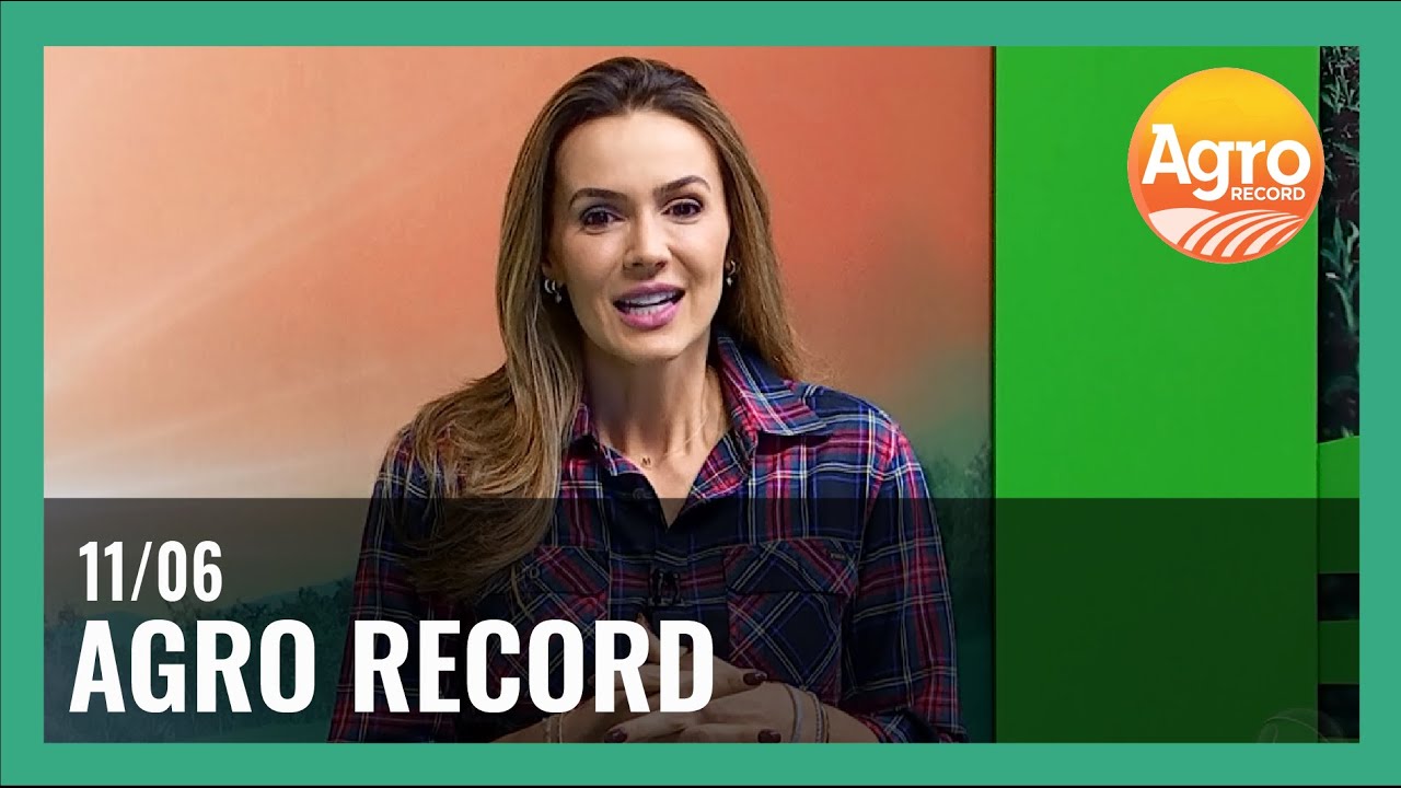 AGRO RECORD 11/06/2023 - PROGRAMA COMPLETO - YouTube