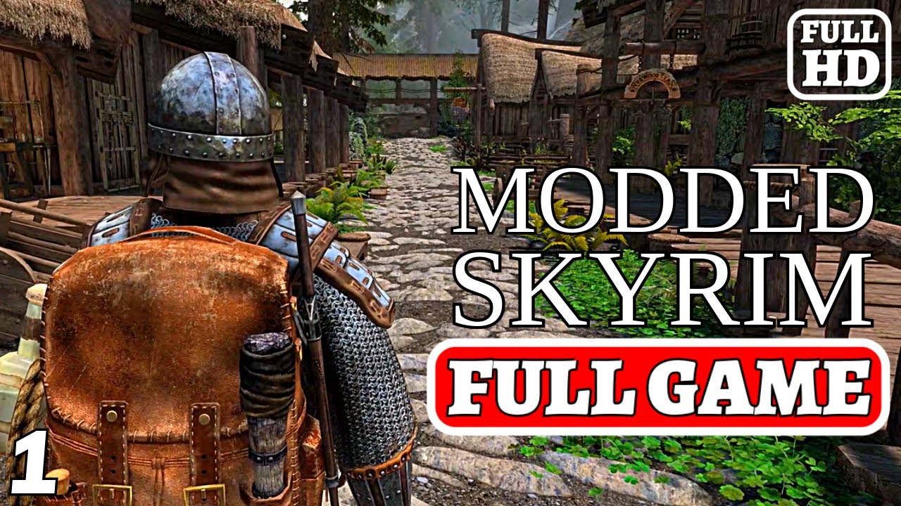MODDED SKYRIM Full Gameplay Walkthrough Main Questline Part 1 (No ...
