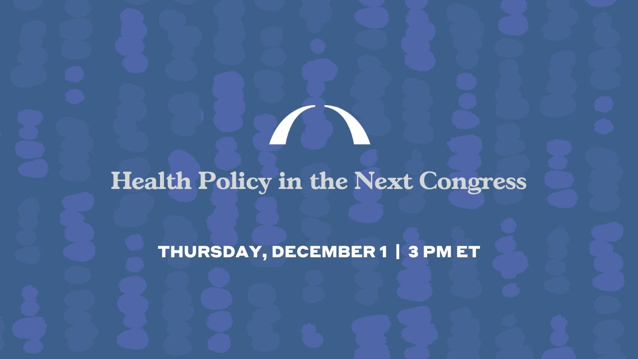 Health Policy in the Next Congress - YouTube