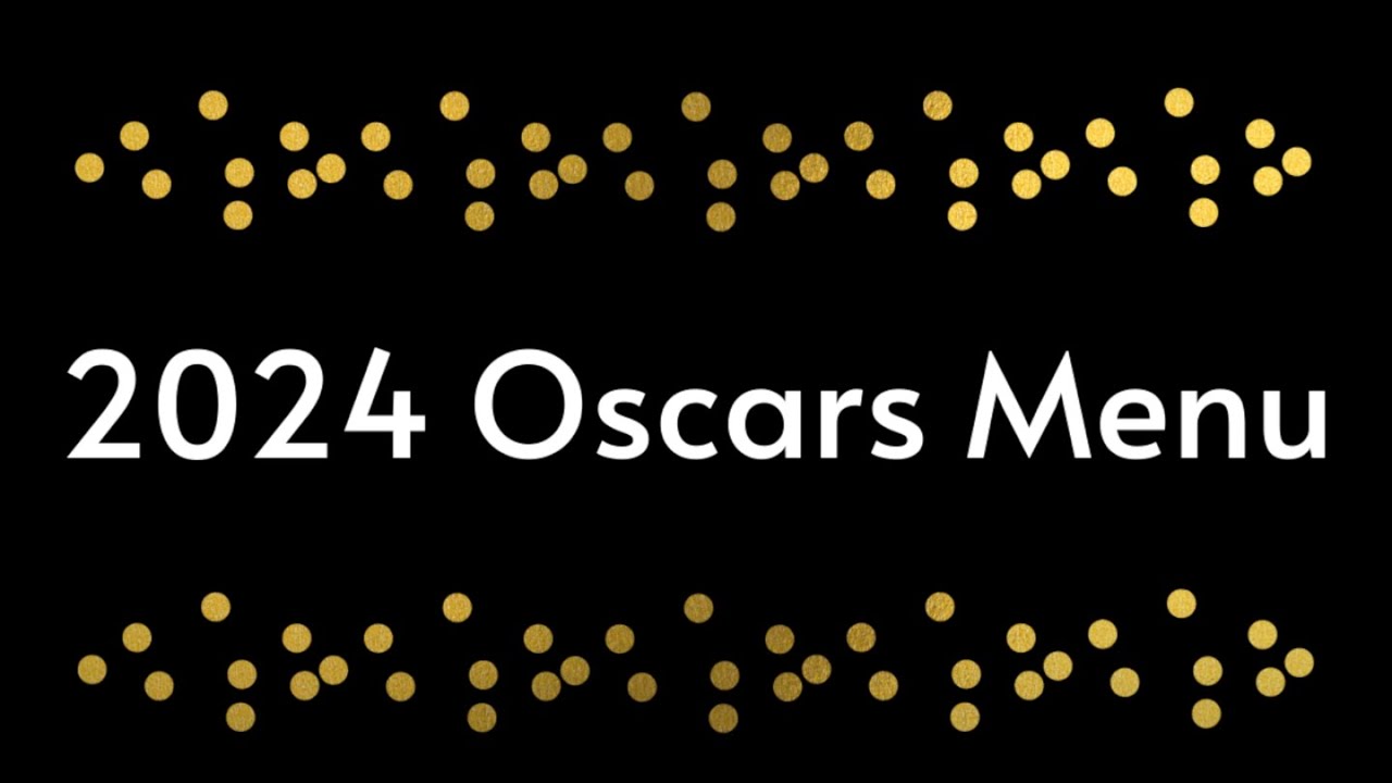 2024 Oscars Menu for the Best Picture Nominees - YouTube