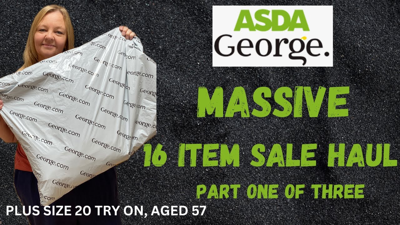 MAHOOSIVE George @ Asda Sale Haul 16 items for £137 Part 1 # ...