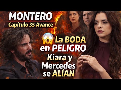DOMÉNICA MONTERO Capítulo 35 Avance 🔥 La BODA en PELIGRO | Kiara y Mercedes se ALÍAN