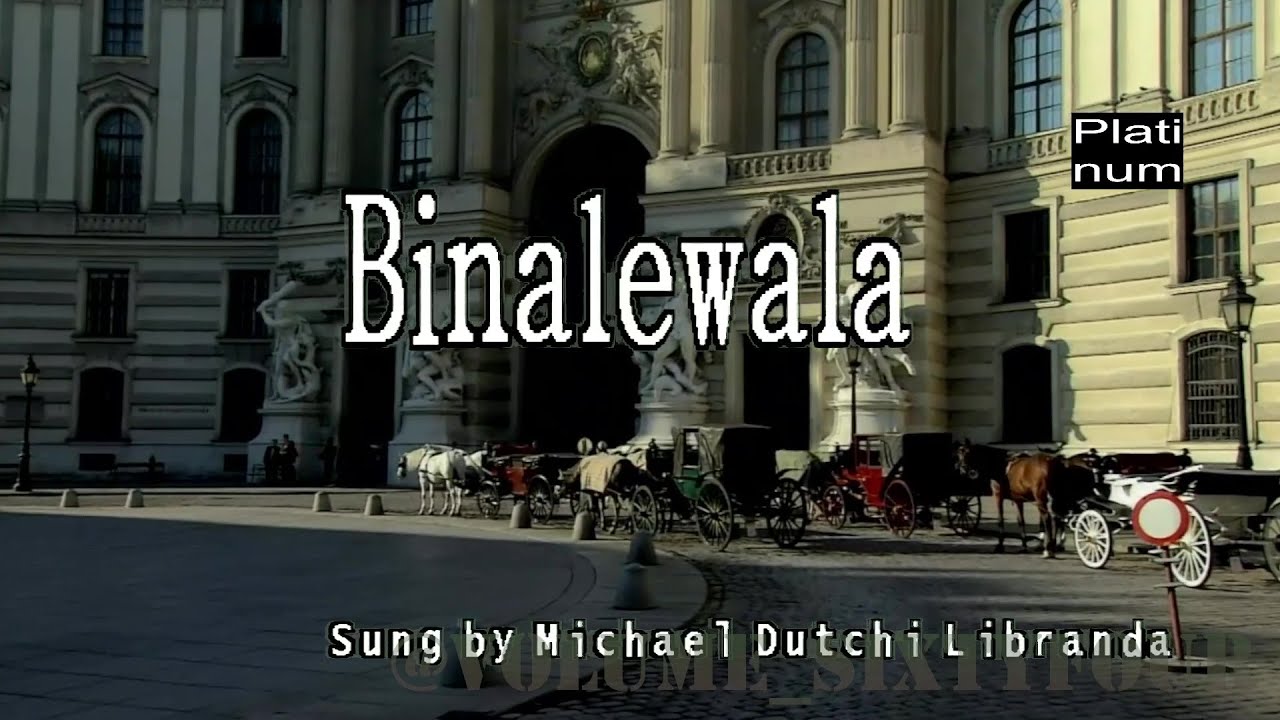 Michael Dutchi Libranda - Binalewala (Karaoke/Lyrics/Instrumental ...