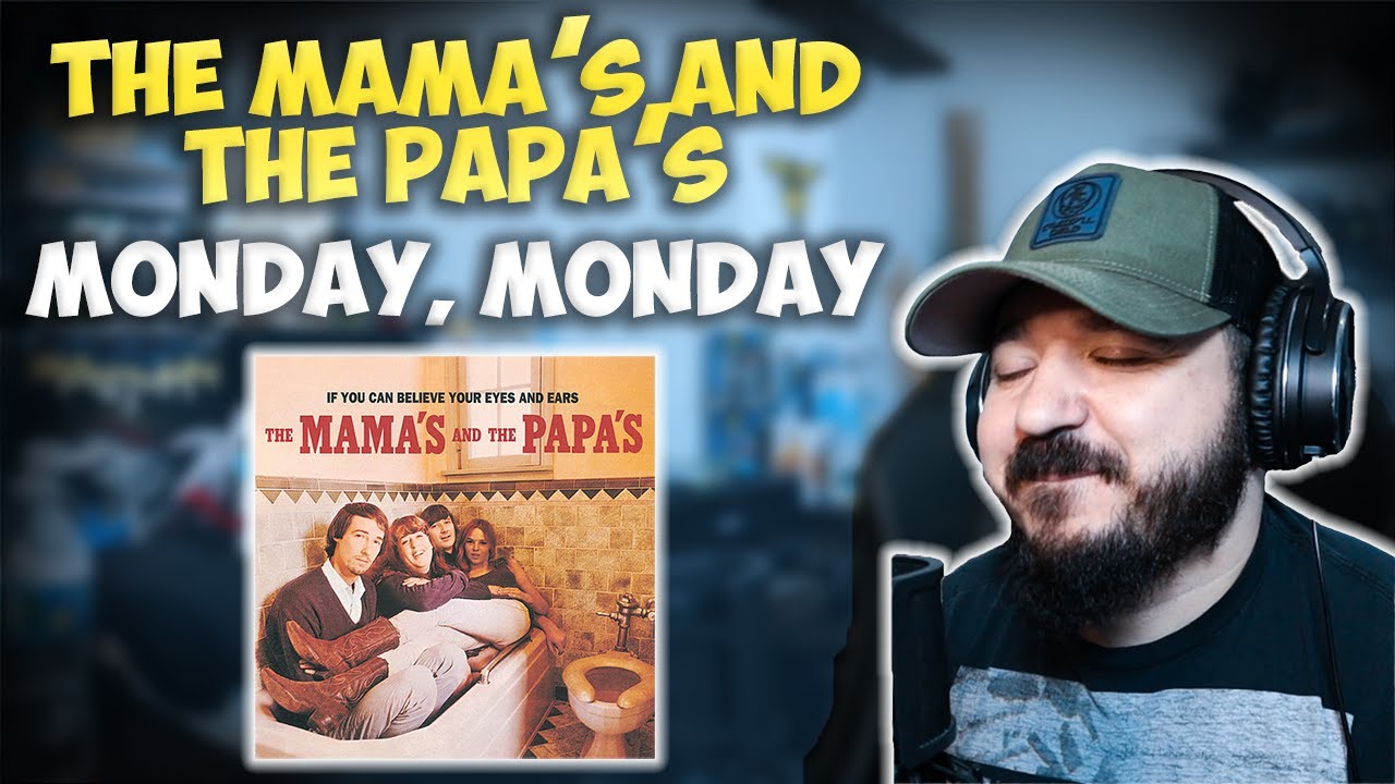 THE MAMAS & THE PAPAS - Monday, Monday | FIRST TIME HEARING REACTION ...