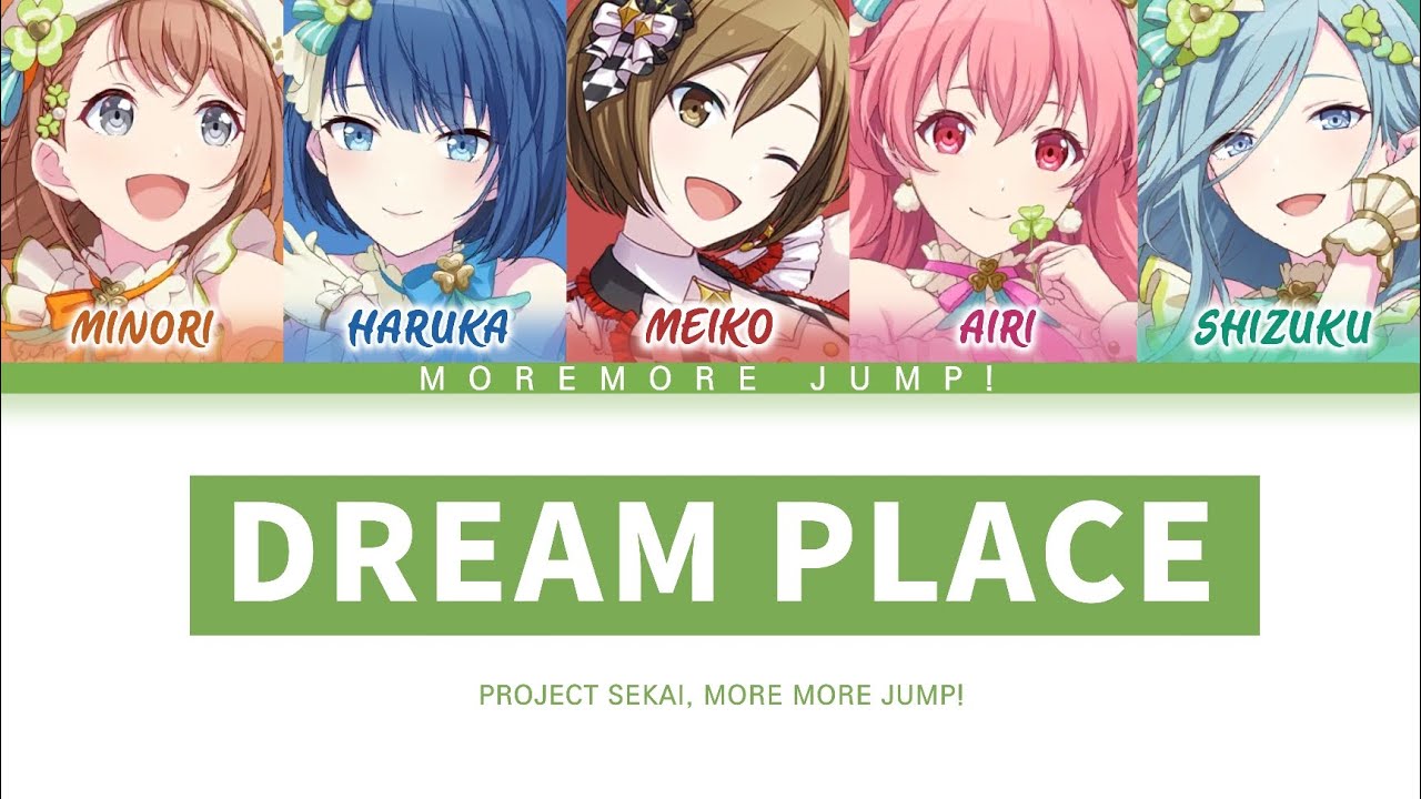 [프로세카] MORE MORE JUMP! 「DREAM PLACE」 세카이 ver 한글 가사 (プロセカ/DREAM PLACE ...