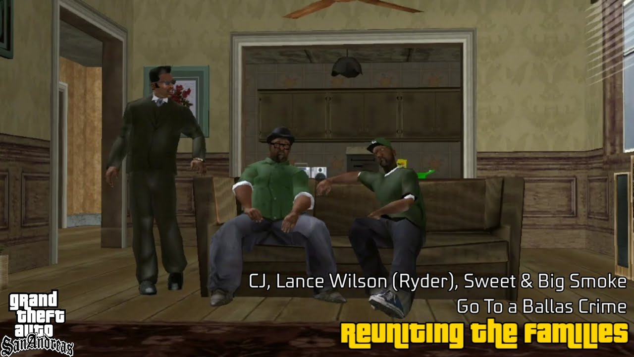 CJ, Lance Wilson (Ryder), Sweet & Big Smoke Go To a Ballas Crime ...