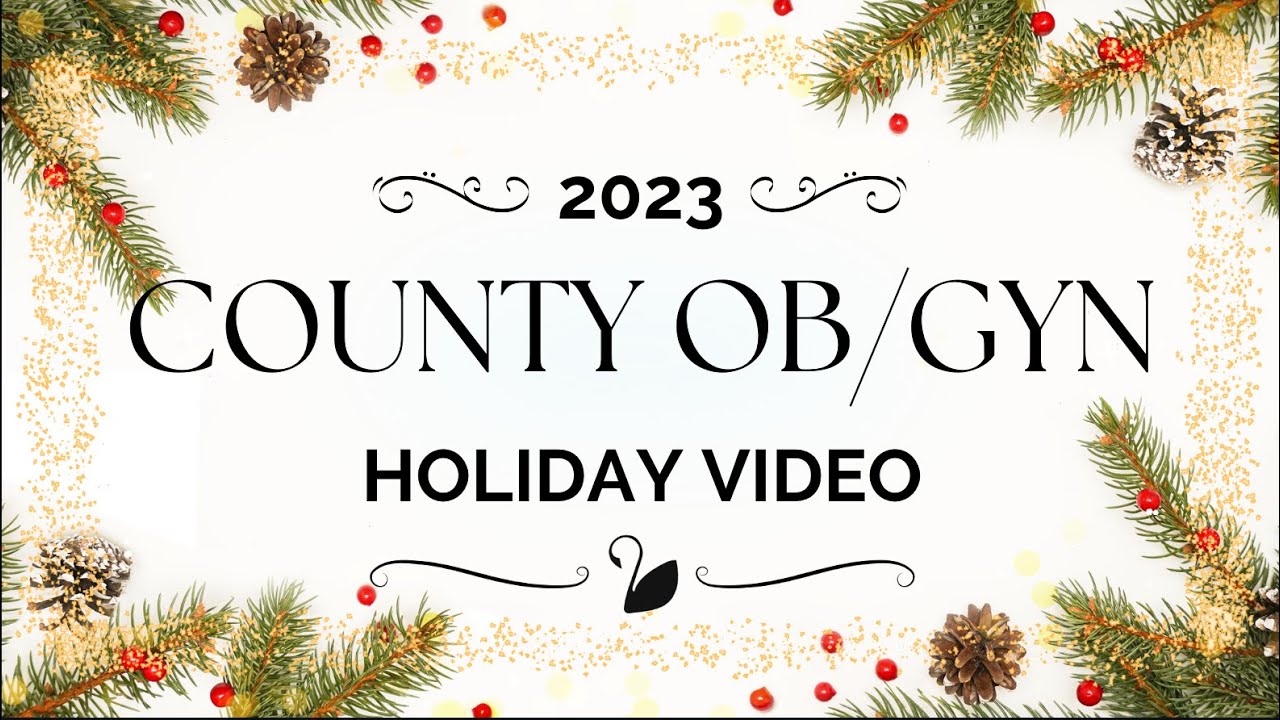 2023 County Ob/Gyn Holiday Video - YouTube