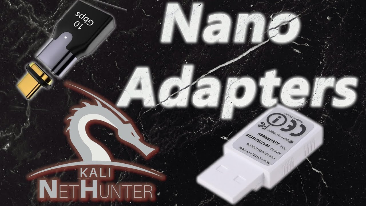 Kali NetHunter: Configuring Nano WiFi Adapters for Optimal Use - YouTube