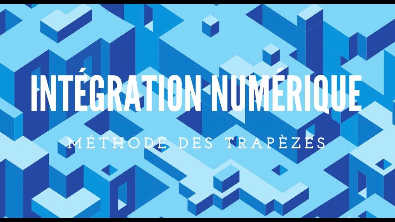 Intégration Numérique (Méthode des trapèzes) - YouTube