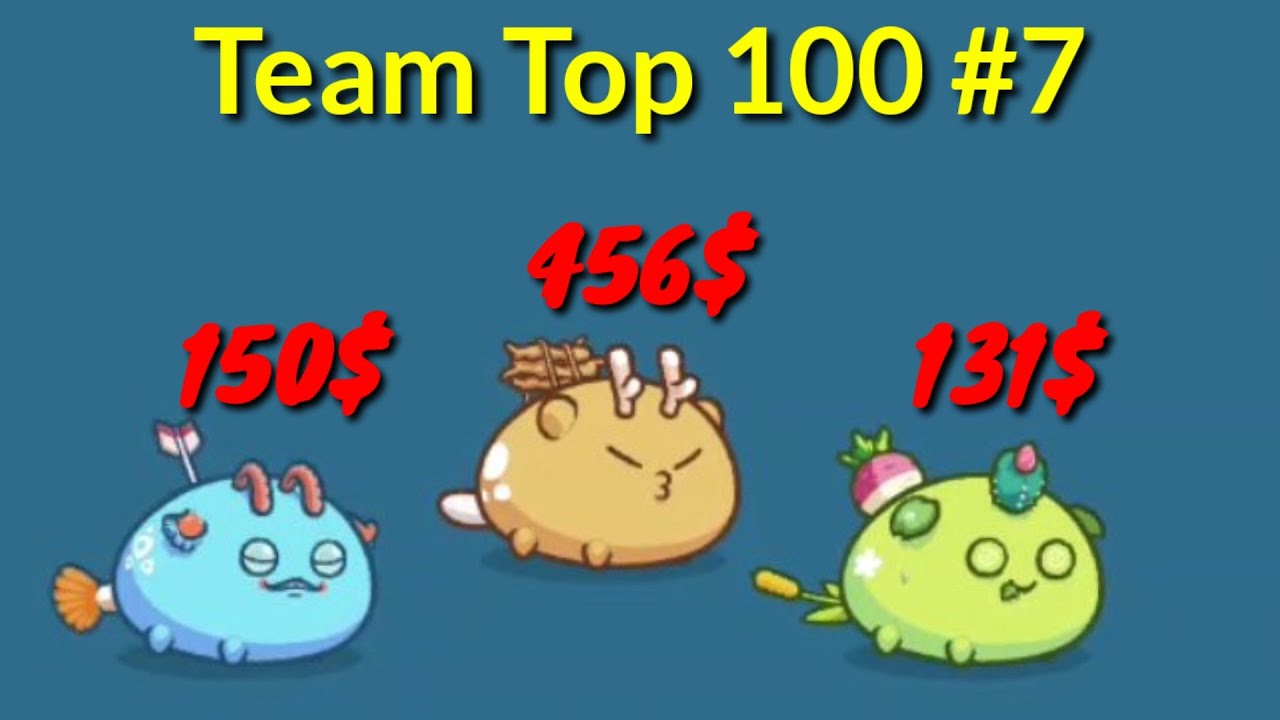 TEAM TRONG TOP 100 #7 || Axie Infinity - YouTube