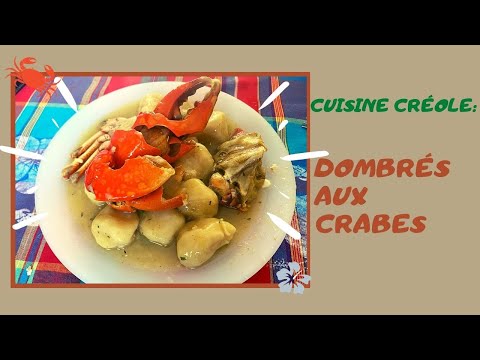 Dombrés aux crabes, recette antillaise traditionnelle de Pâques