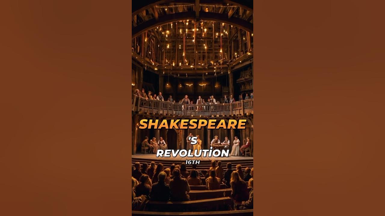 🎭 Shakespeare and the Golden Age of Theatre: The Revolution of ...