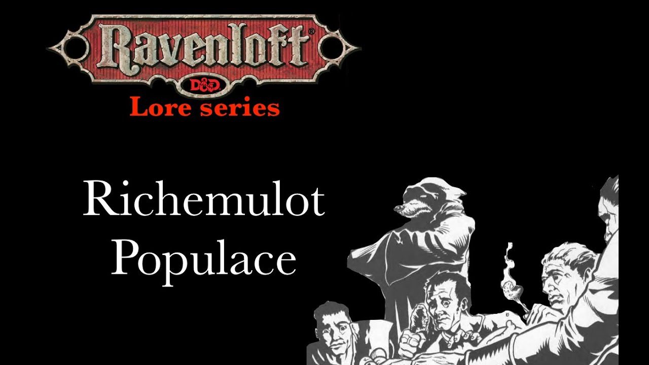 Ravenloft Lore - Richemulot Populace - YouTube