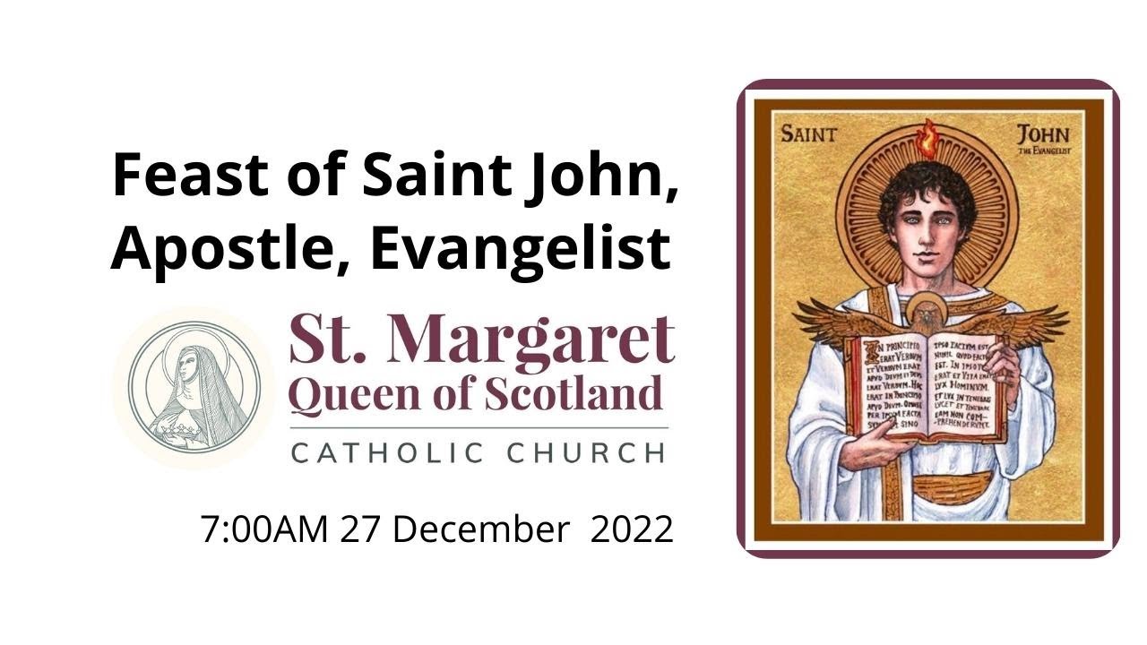 Daily Mass - Tuesday, Feast of Saint John, Apostle, Evangelist (A) - 27 ...