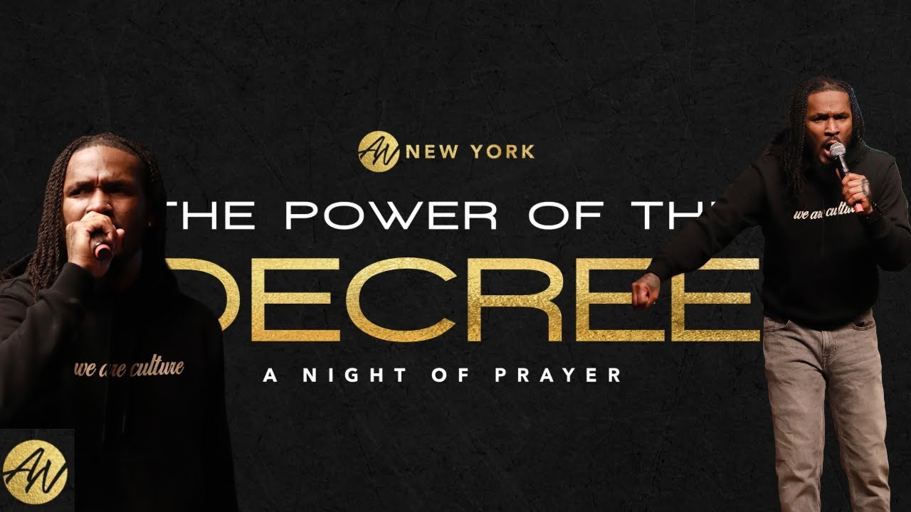 THE POWER OF THE DECREE | A NIGHT OF PRAYER - YouTube