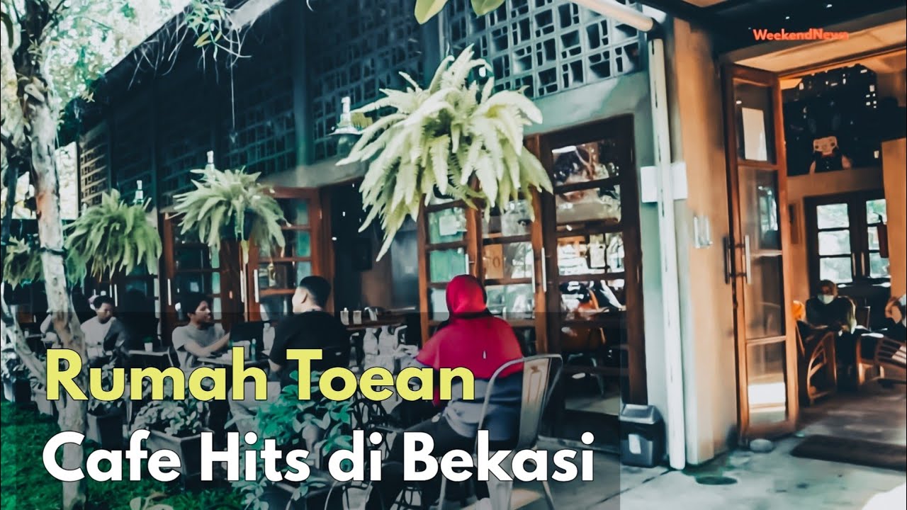 Review Rumah Toean Cafe Hits Bekasi yang Nyaman Berasa di Rumah Sendiri ...
