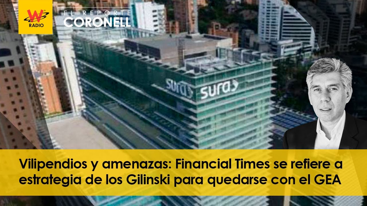 Vilipendios y amenazas: Financial Times sobre Gilinski y la toma del ...