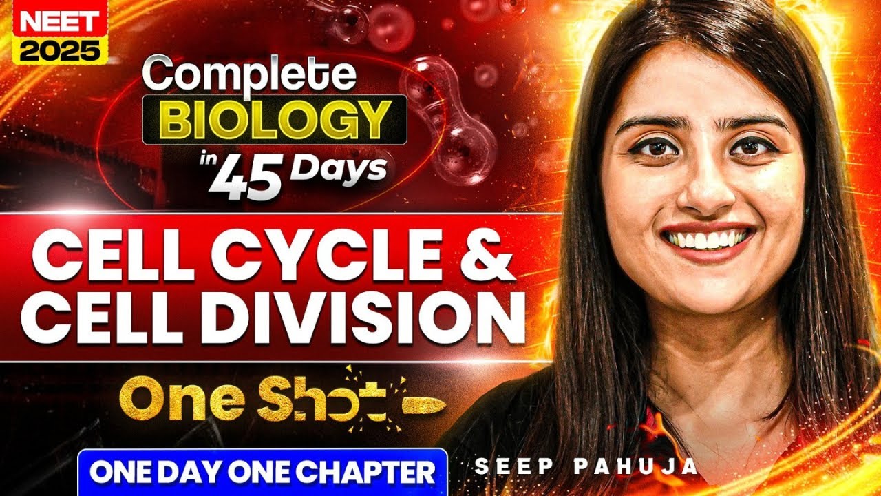Complete Biology in 45 Days | Cell Cycle & Cell Division in One Shot ...
