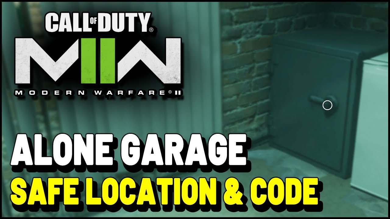Call of Duty 2022 Modern Warfare 2 Alone GARAGE SAFE Location & Code - YouTube