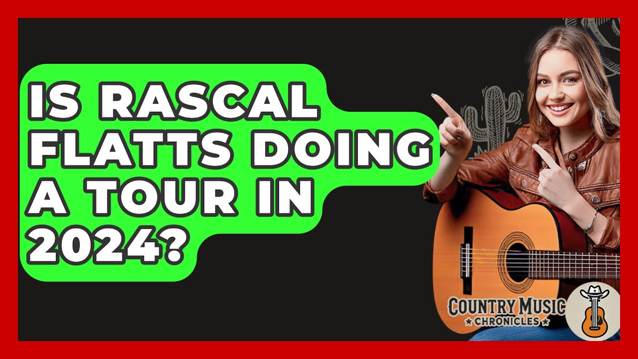 Is Rascal Flatts Doing A Tour In 2024? - Country Music Chronicles - YouTube