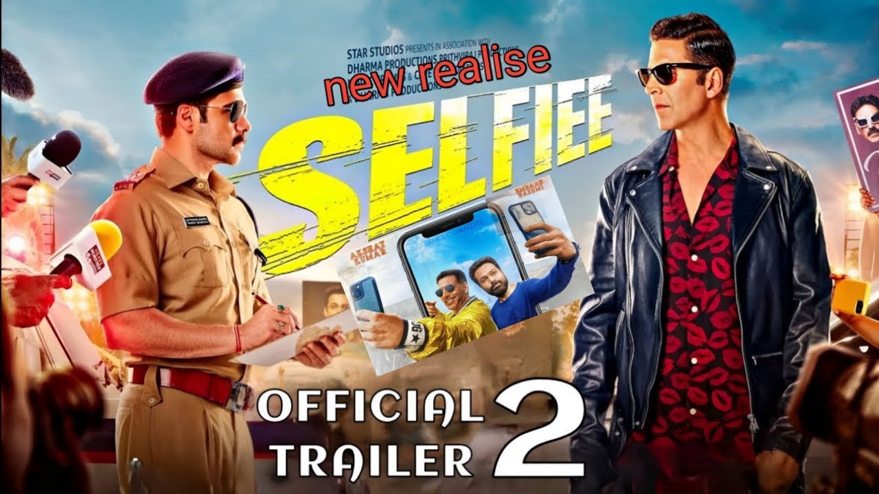 Selfie Official Trailer 2 | Akshay Kumar | Emraan Hashmi | Selfie ...