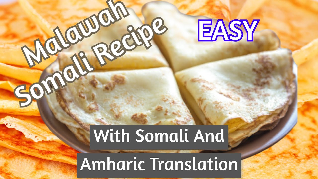 malawah somali recipe - YouTube