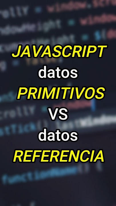Datos Primitivos y Datos de Referencia en JavaScript - YouTube