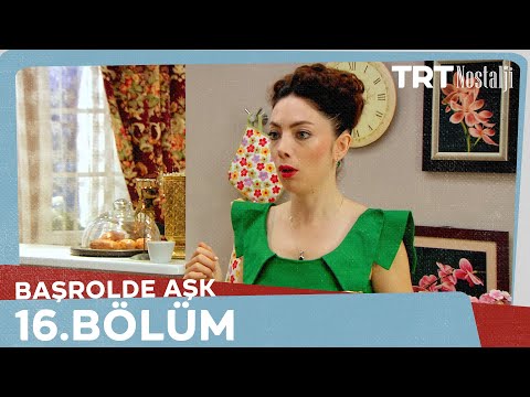 Başrolde Aşk 16.Bölüm @NostaljiTRT